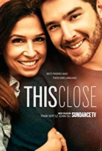 ‘This Close’ temporada 2, estreno en Sundance - Cine y Tele